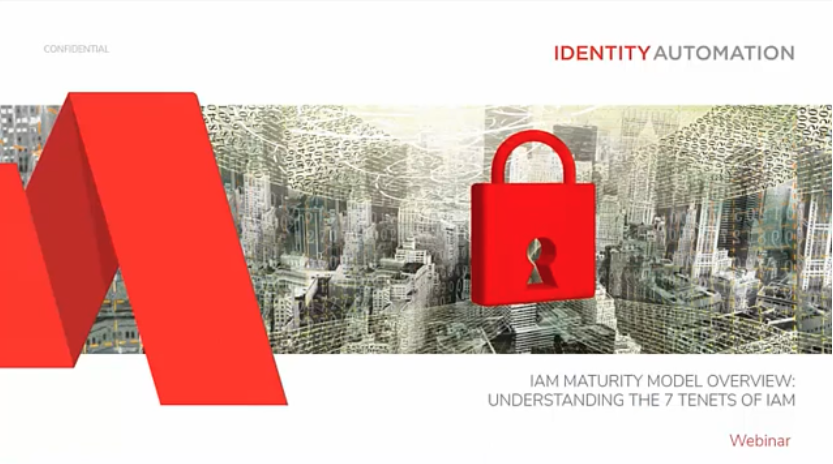 IAM Maturity Model Overview, Understanding the 7 Tenets of Identity and ...