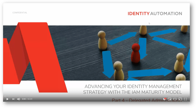 Advancing Your Identity Management Strategy with Delegated Administration